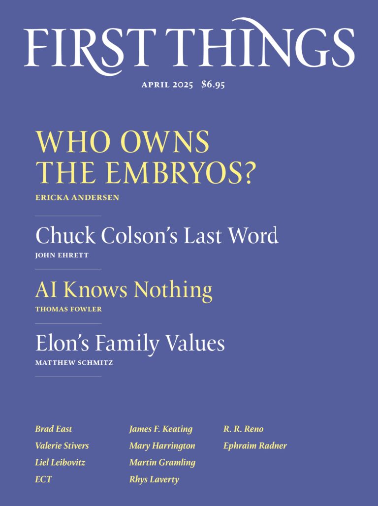 Chuck Colson’s Last Word - First Things